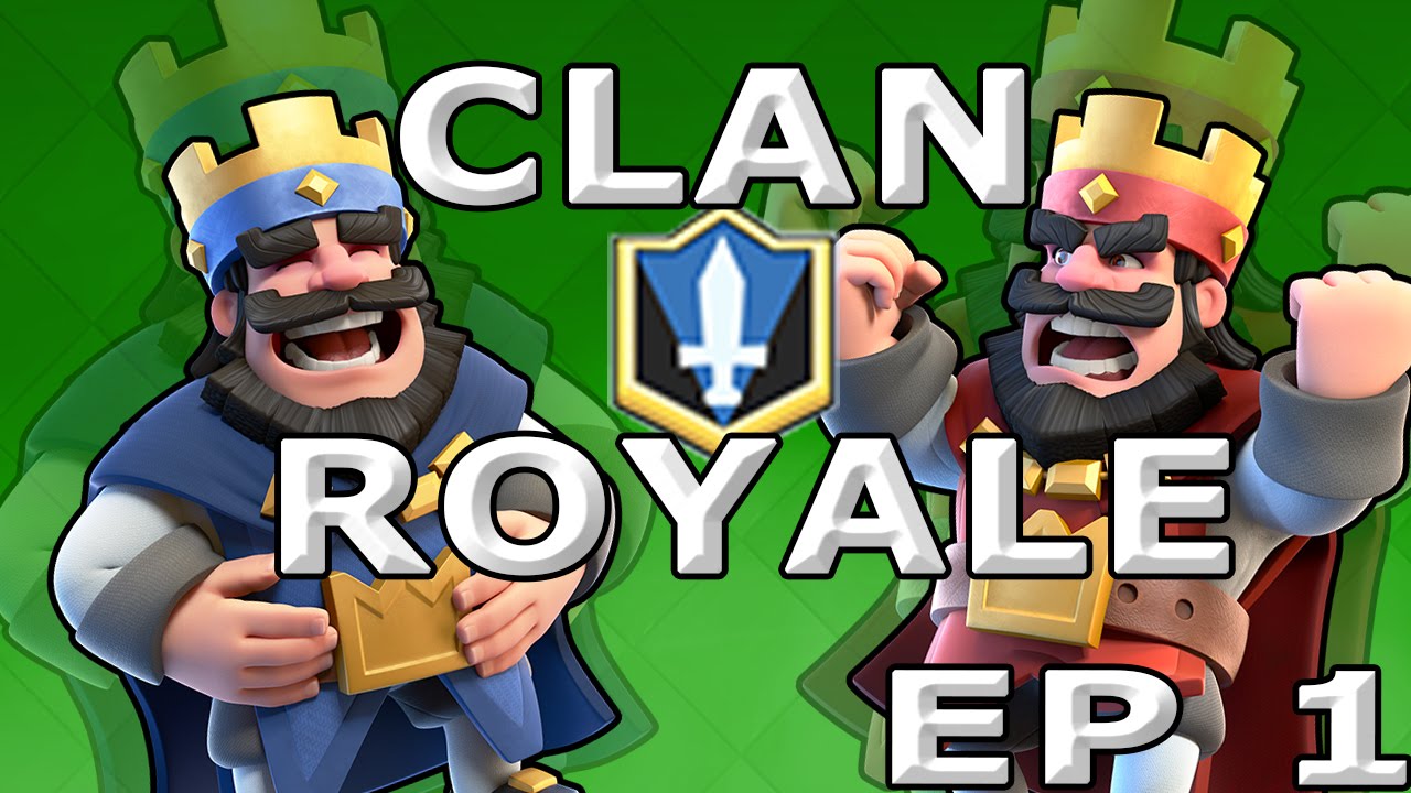 EPIC CLAN BATTLES!! - Clash Royale - CLAN ROYALE EP 1 - YouTube