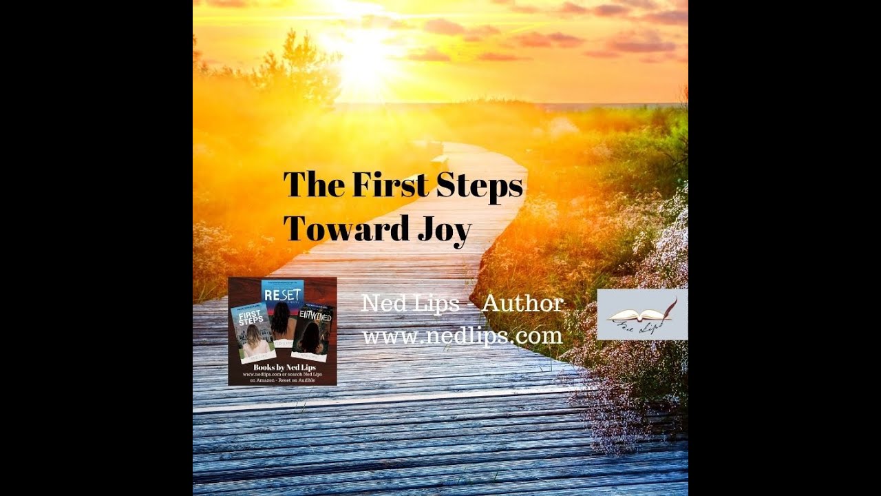 The First Steps Toward Joy, Resetting Your Life EP 11 - YouTube