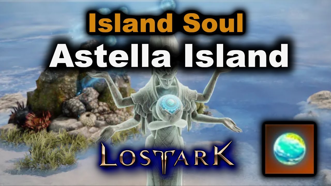 How To Get Astella Island soul - Lost Ark - YouTube