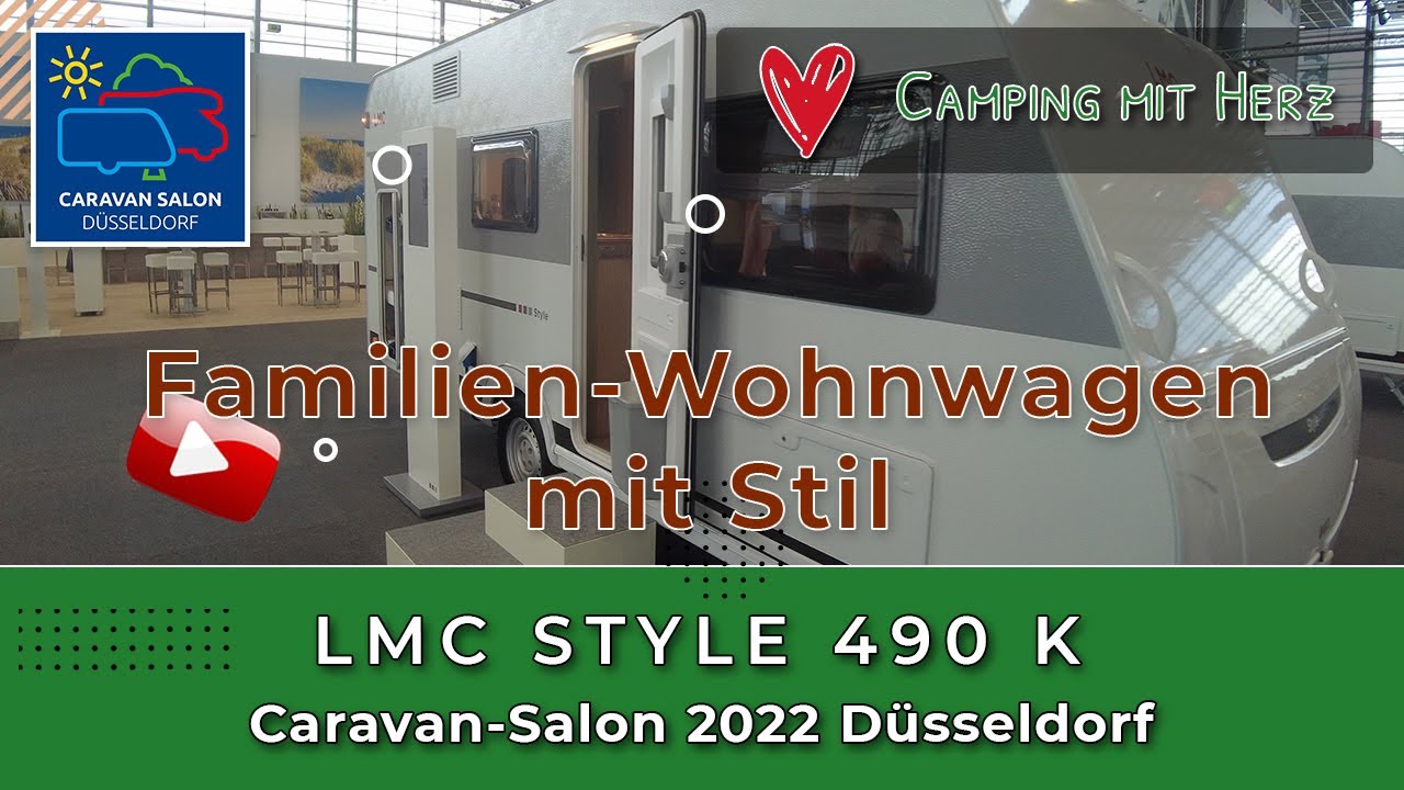 LMC Style 490 K - 2023 - Familien Wohnwagen mit Stil - Caravan Salon ...