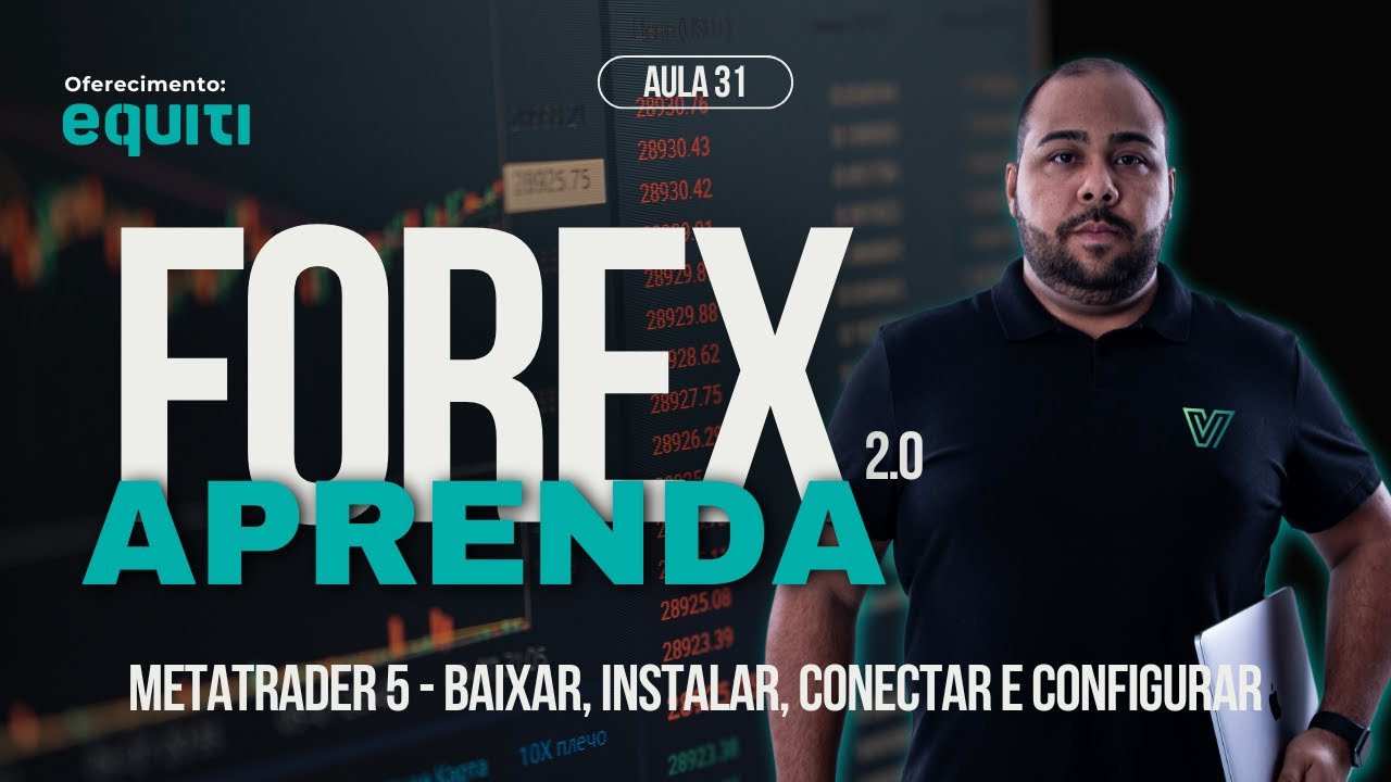METATRADER 5 - BAIXAR, INSTALAR, CONECTAR E CONFIGURAR | CURSO APRENDA ...