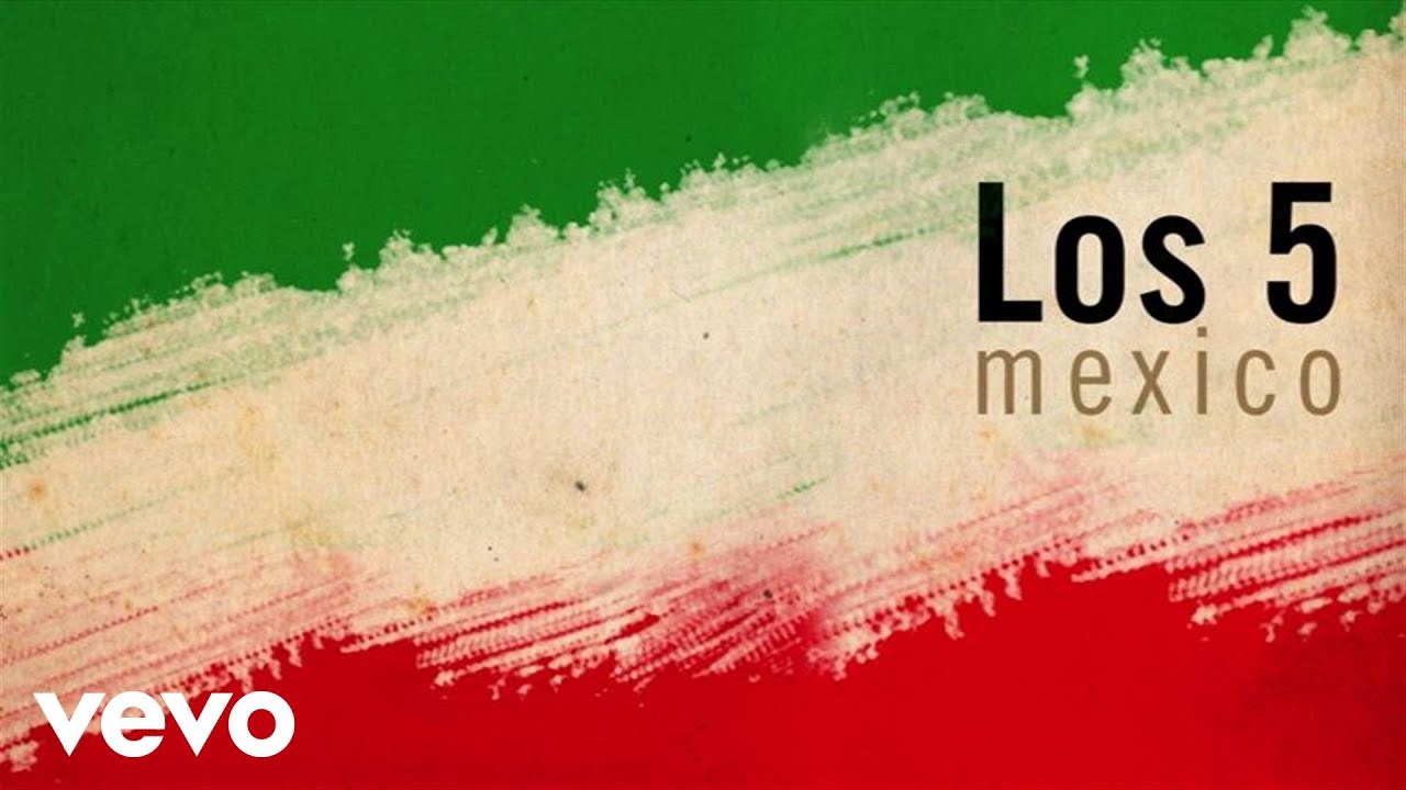 Los 5 - Mexico (Audio) - YouTube