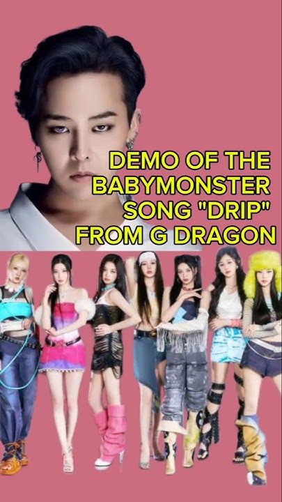 BABYMONSTER SONG "DRIP" FROM G DRAGON #babymonster #baemon #gdragon #drip - YouTube