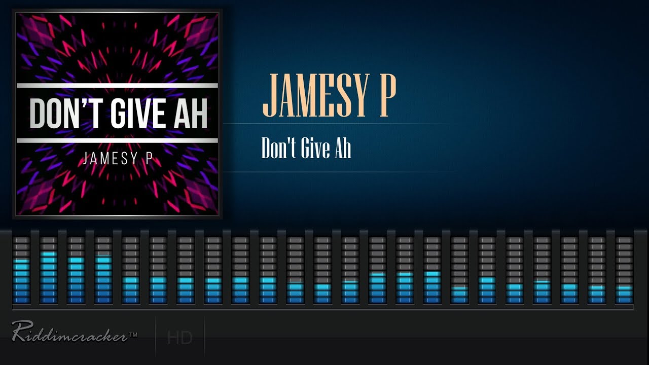Jamesy P - Don't Give Ah [2020 Soca] [HD] - YouTube