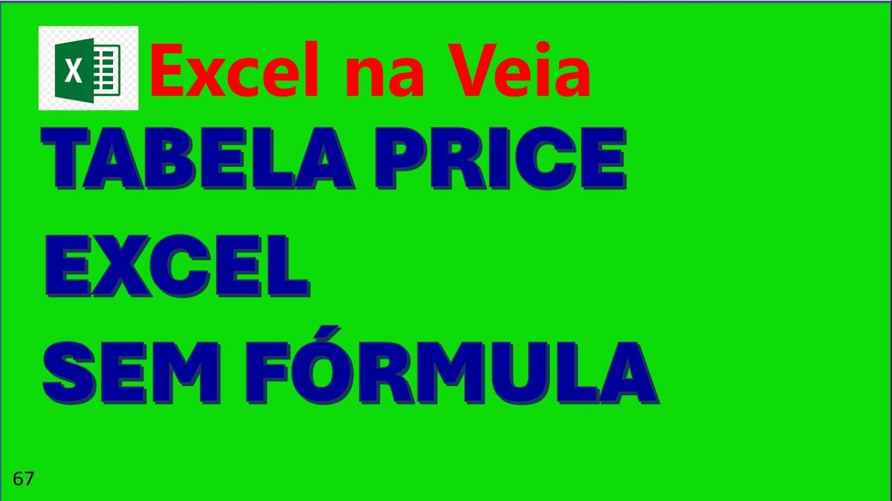 Tabela PRICE no Excel sem fórmula - YouTube