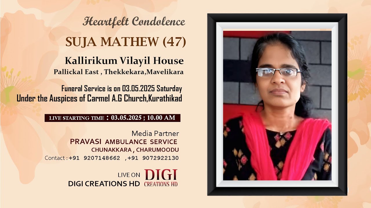 SUJA MATHEW (47) - Funeral Service | Kallirikum Vilayil House ...