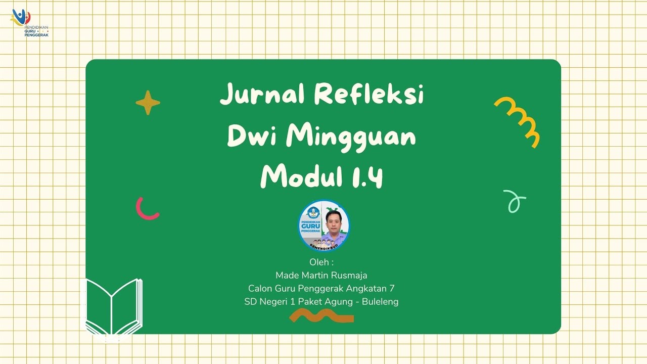 Jurnal Refleksi Dwi Mingguan Modul 1.4 - Model Segitiga Refleksi - YouTube