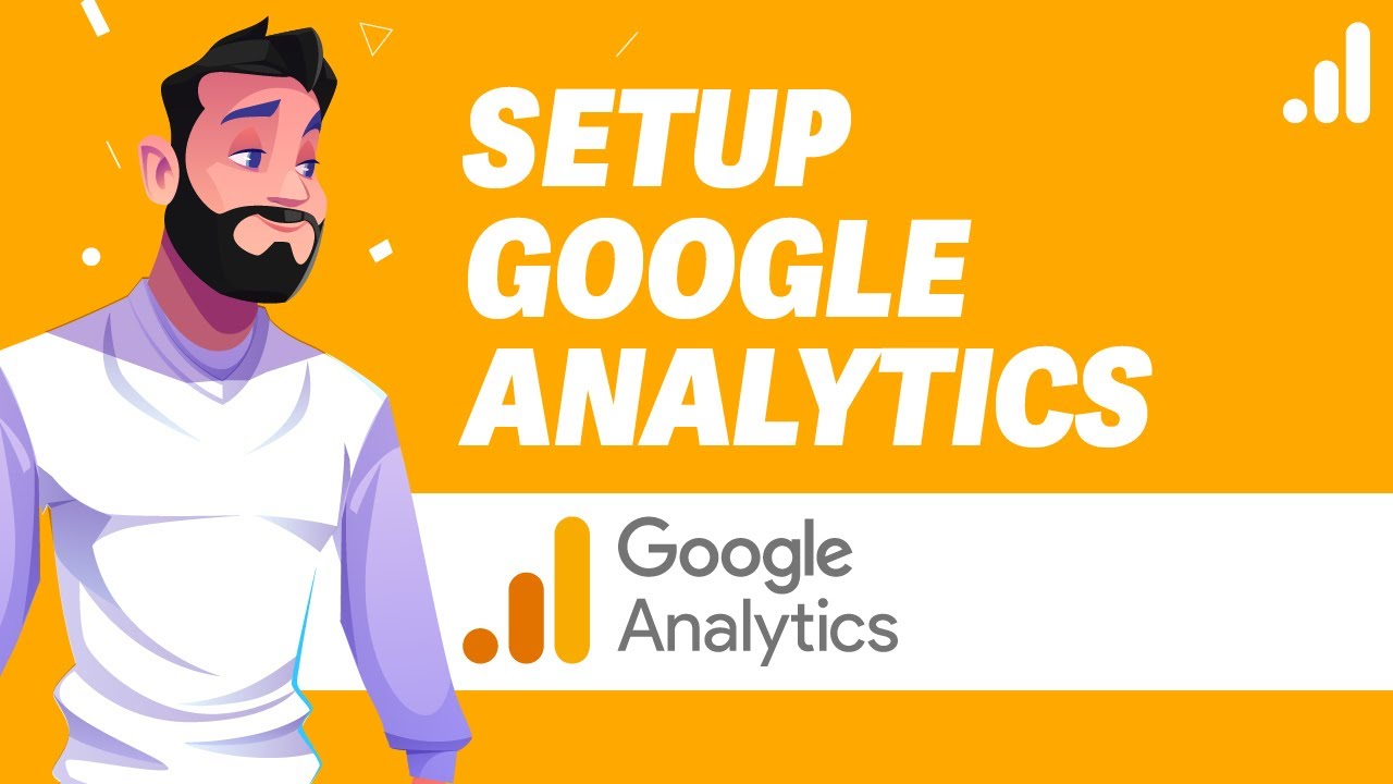 How To Set Up and Install Google Analytics UPDATE 2024 - YouTube