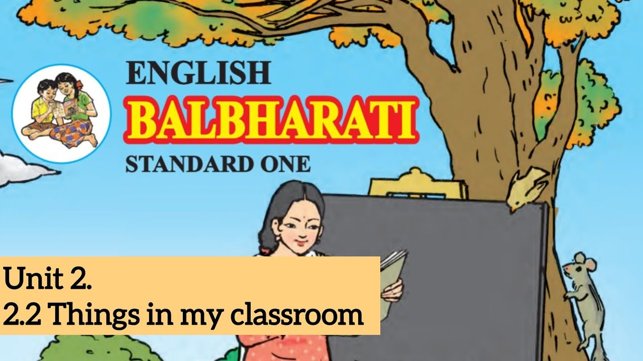 1st STD English Balbharti, Unit 2, Lesson no 2, Things in my classroom ...