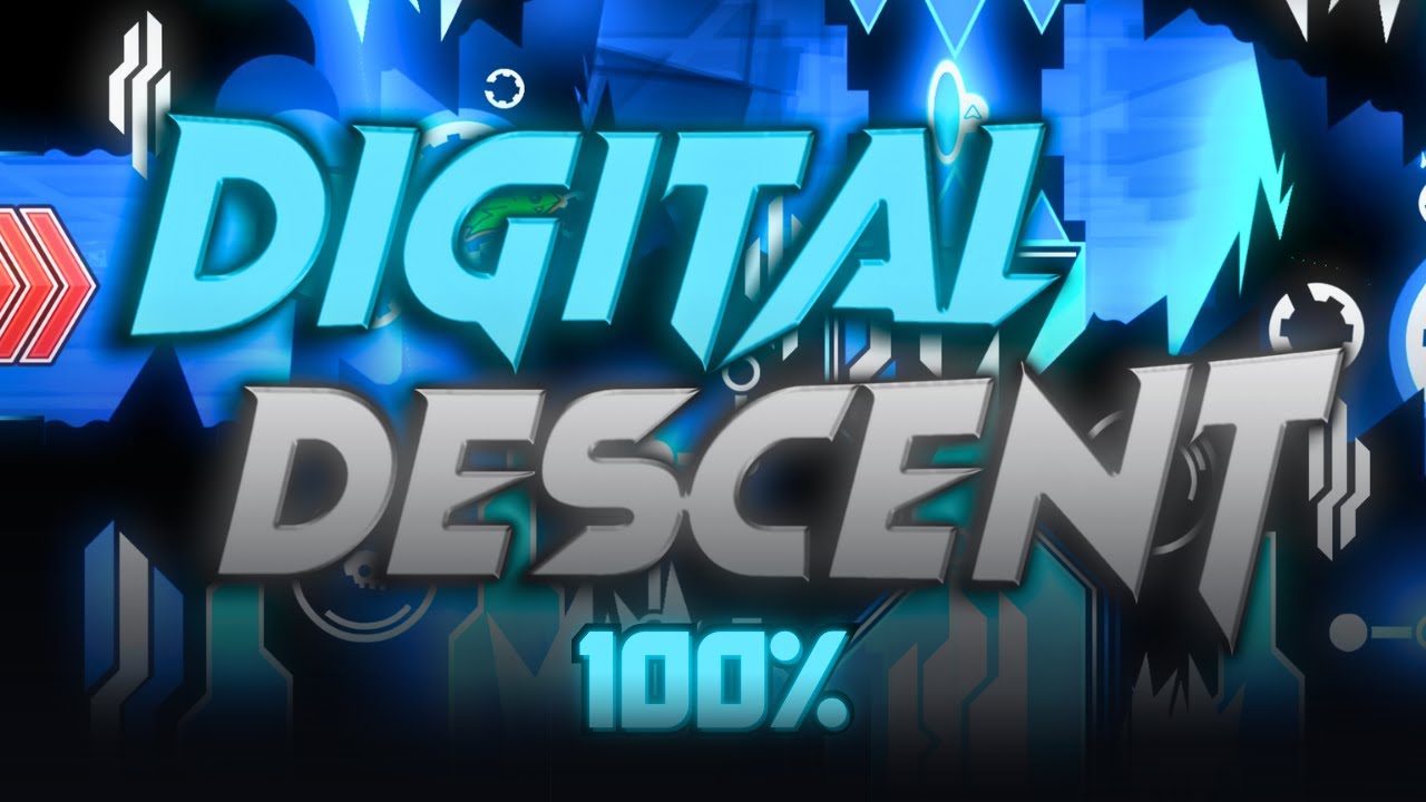 Digital Descent - 100% Complete! (New Hardest) - YouTube