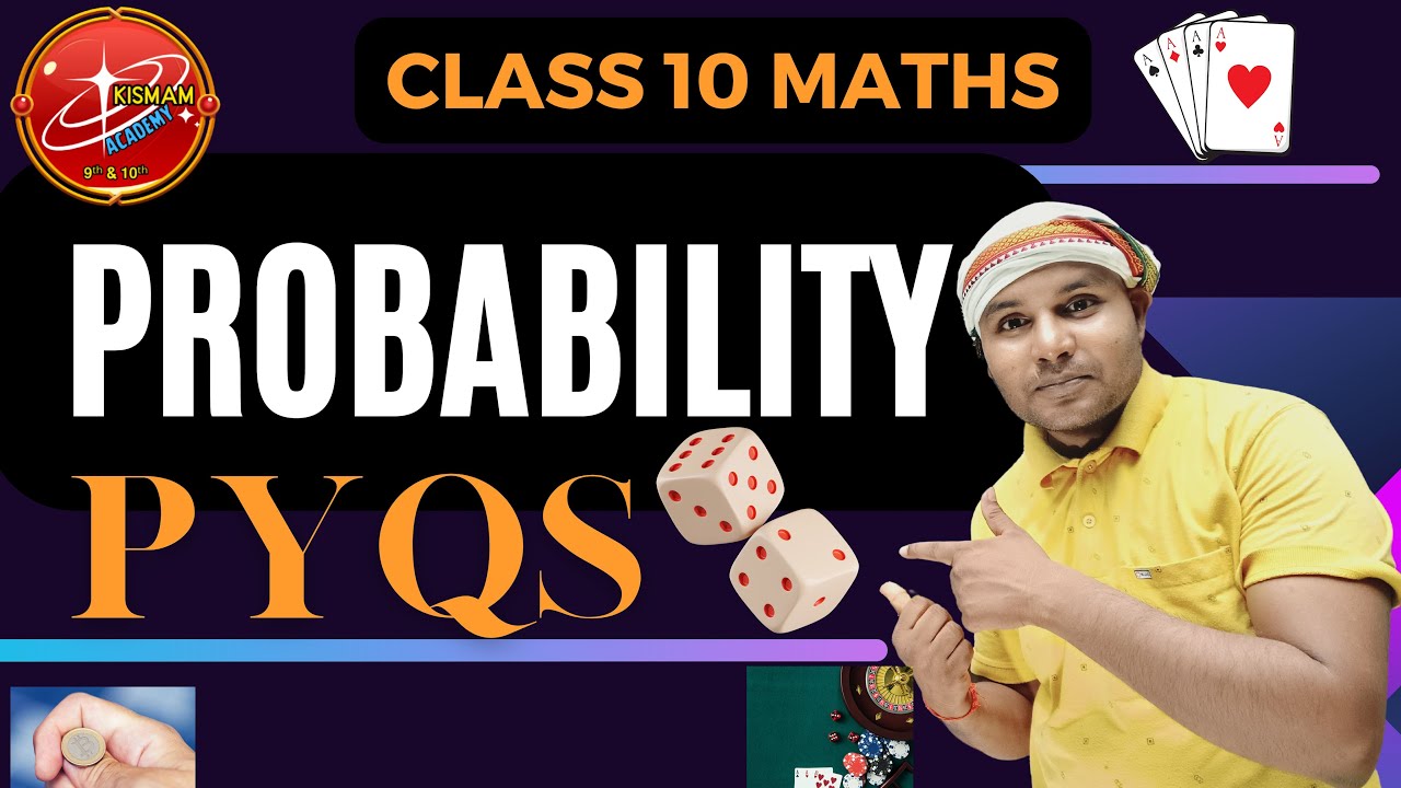 07 Probability Class 10 BASIC MATHS CBSE PYQs | Class 10 Probability ...