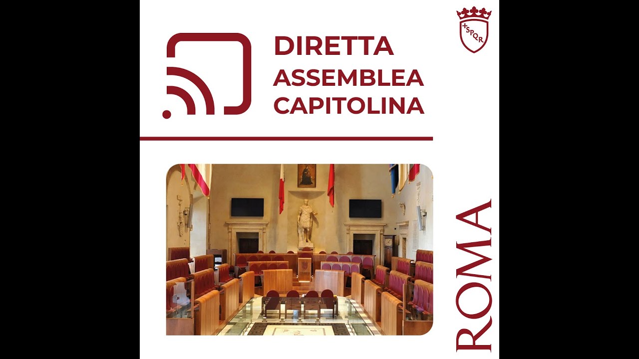 Assemblea Capitolina 14 ottobre 2025 (dalle ore 14:00 alle ore 19:00 ...