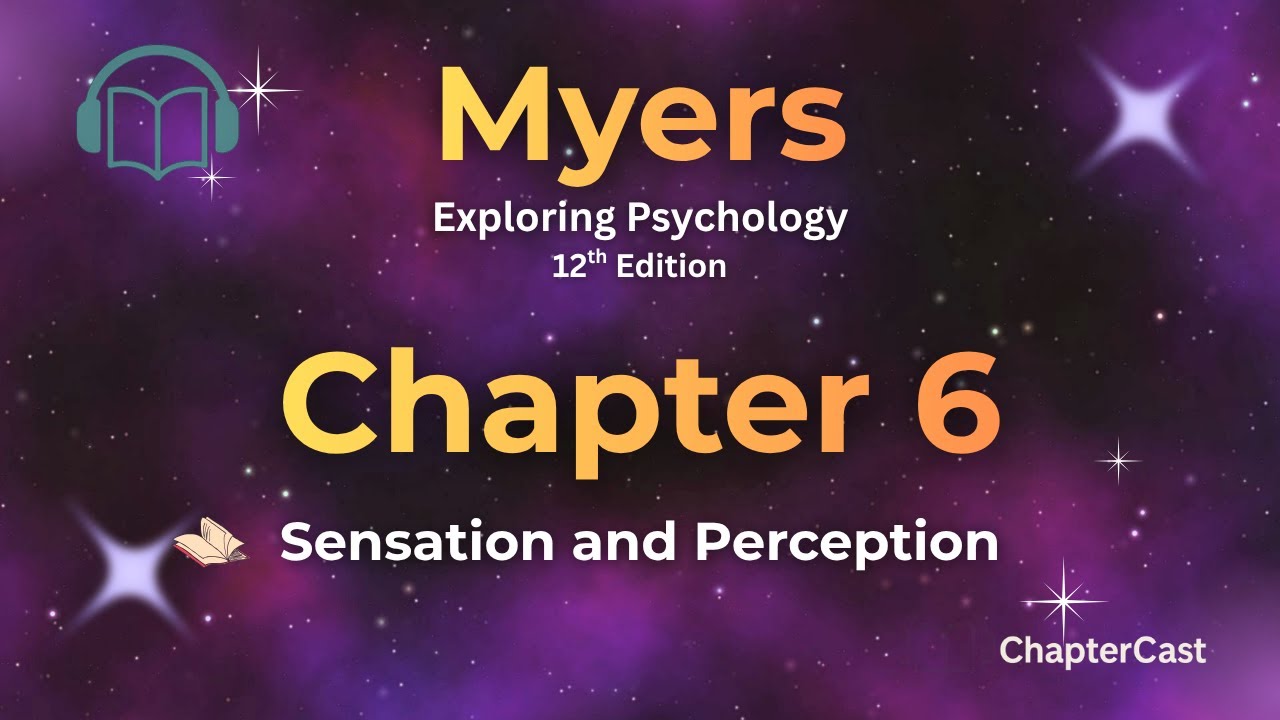 Sensation and Perception | Exploring Psychology Chapter 6 (Myers 12th ...