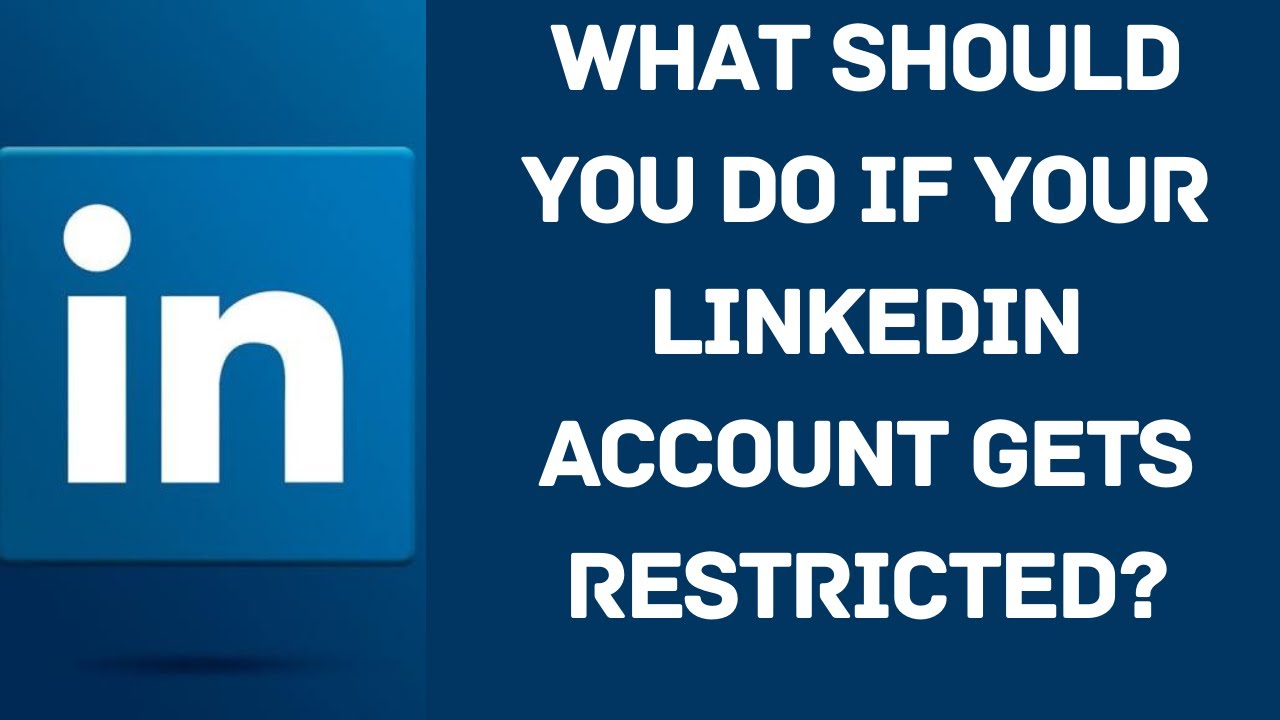 What Should you Do if Your LinkedIn Account Gets Restricted? - YouTube
