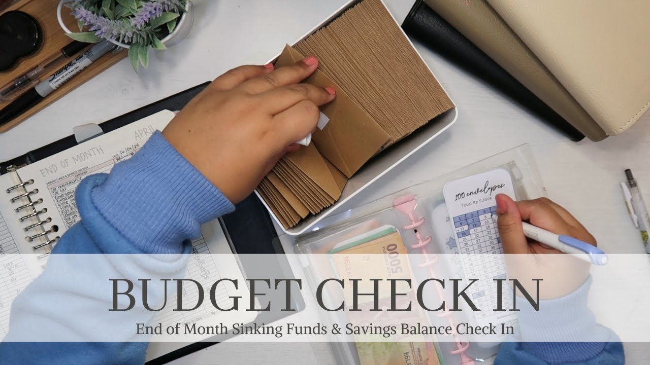 End of Month Check In | April | Savings & Sinking Funds Balance - YouTube
