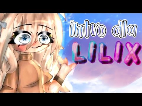 [] Intro for Lilix [] - YouTube