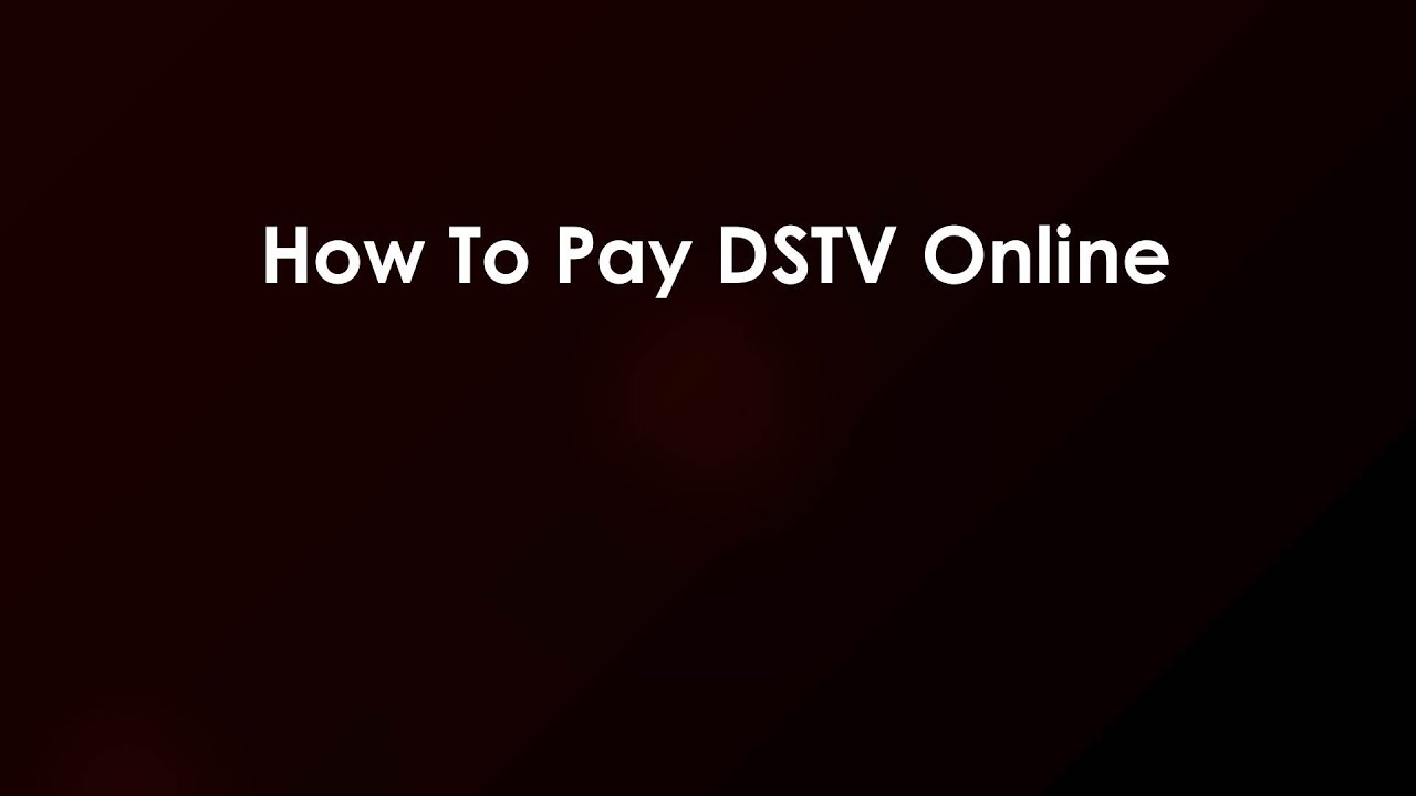 How To Pay DSTV Online - YouTube