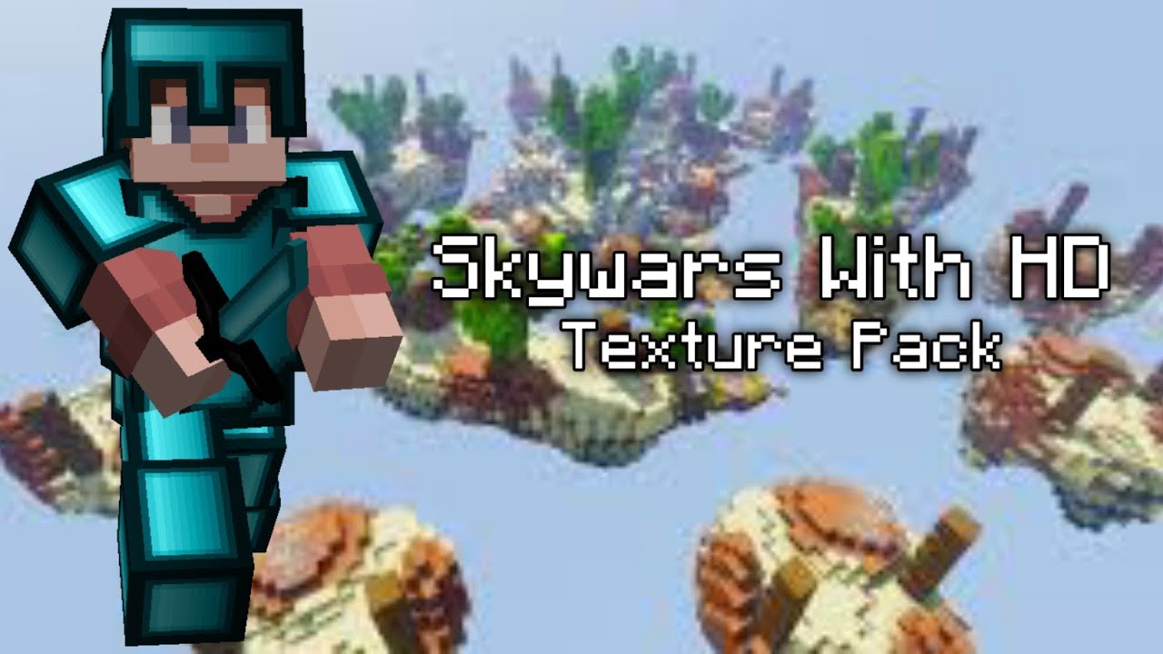 Skywars With The Best HD Texture Pack - YouTube