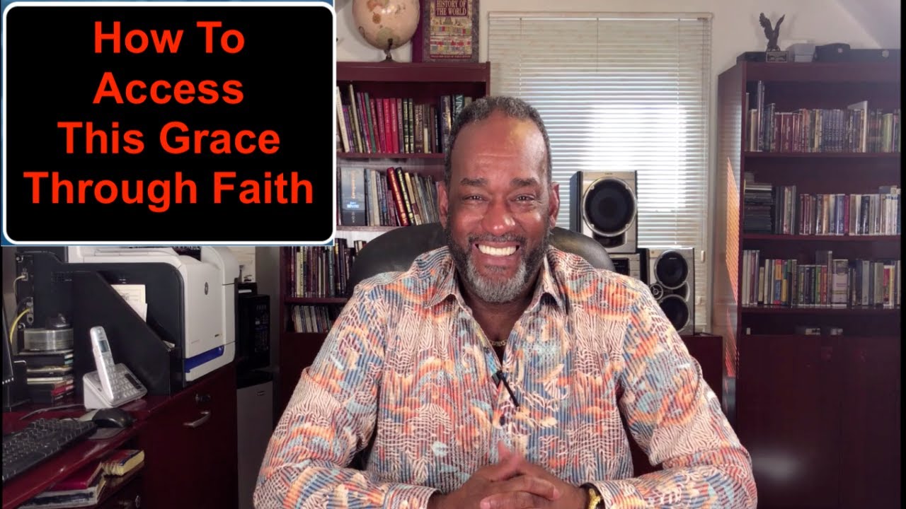 How to Access This Grace through Faith - YouTube