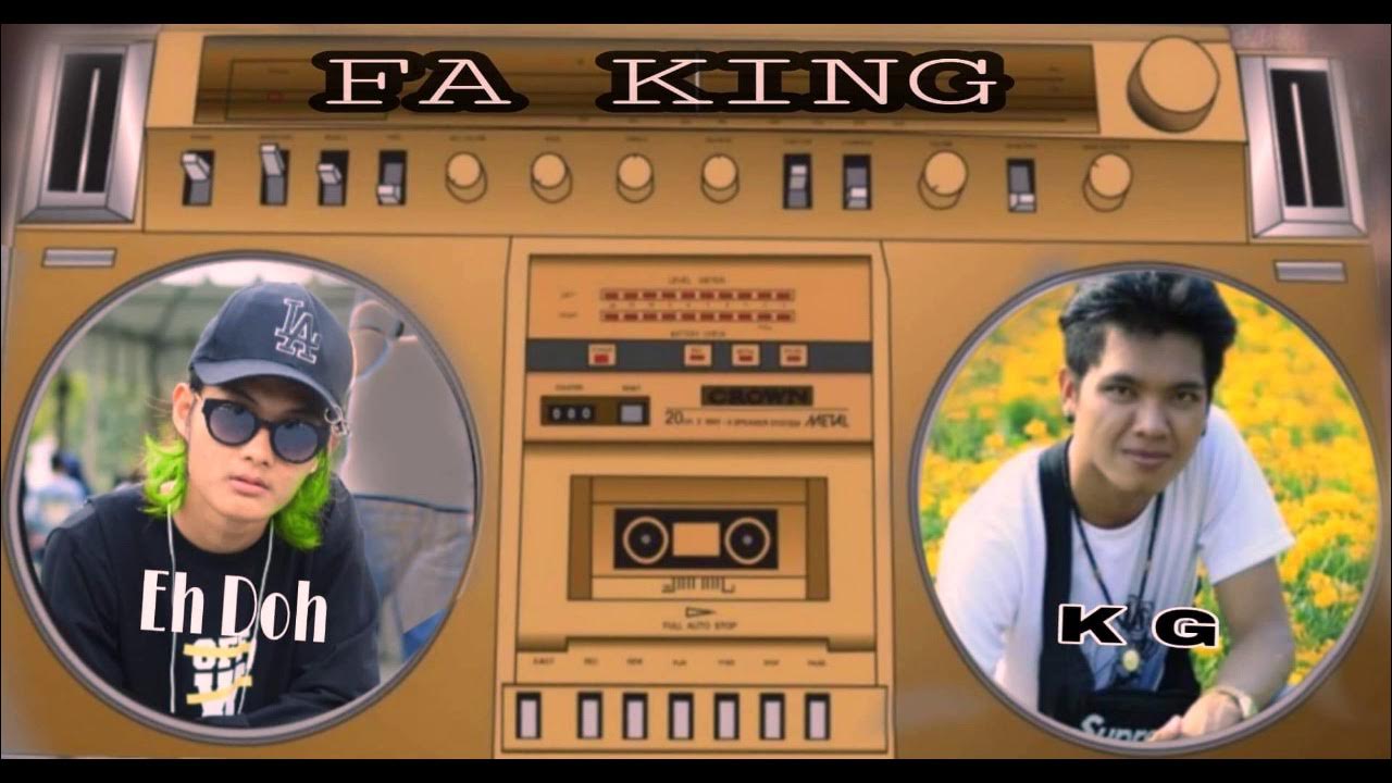 FA KING - EH DOH & KG - YouTube Music