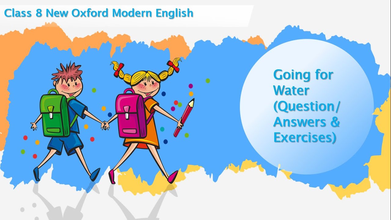 Class 8 Eng. Reader _ Poem _ Going for Water (Q/A & Exercises) - YouTube