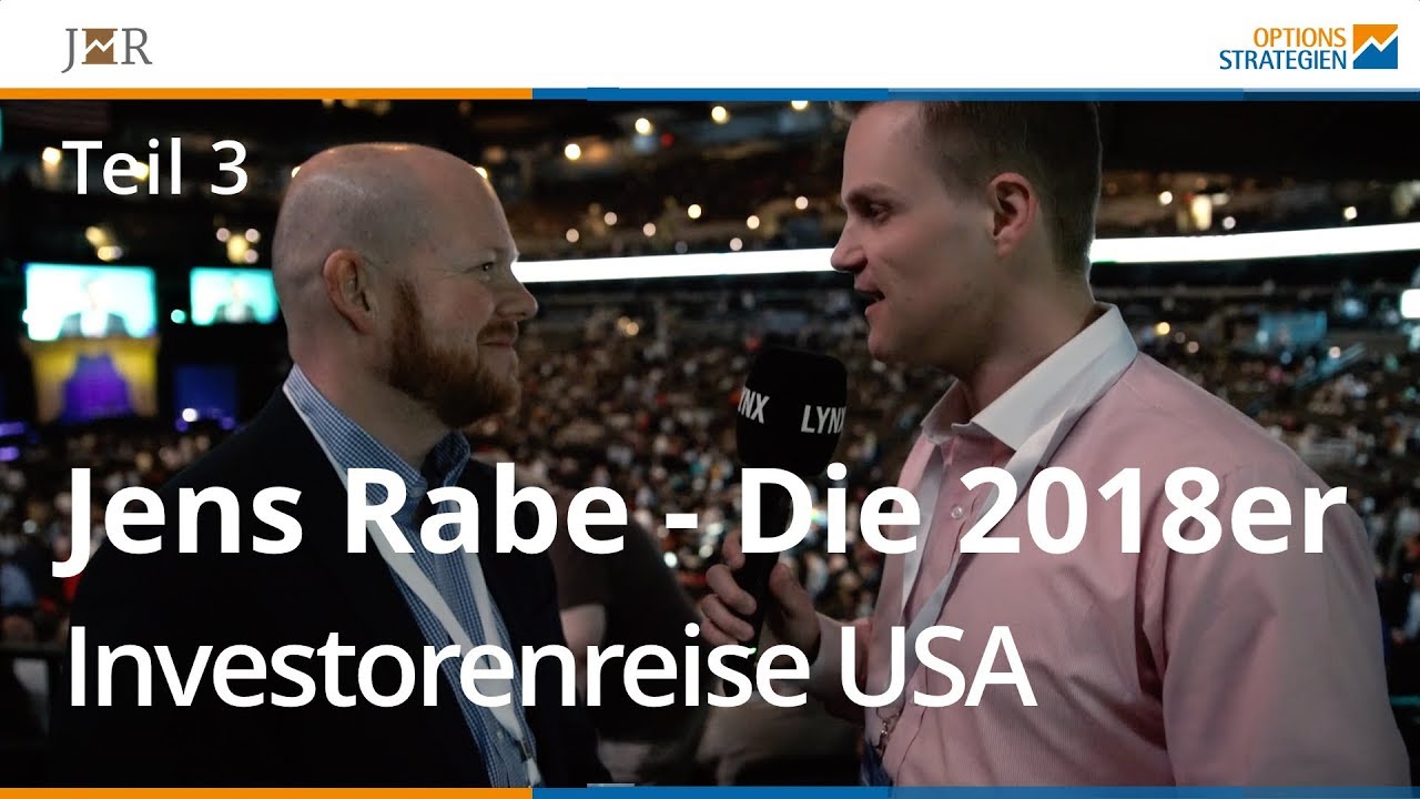 Jens Rabe - Die 2018er Investorenreise USA | Teil 3 - YouTube