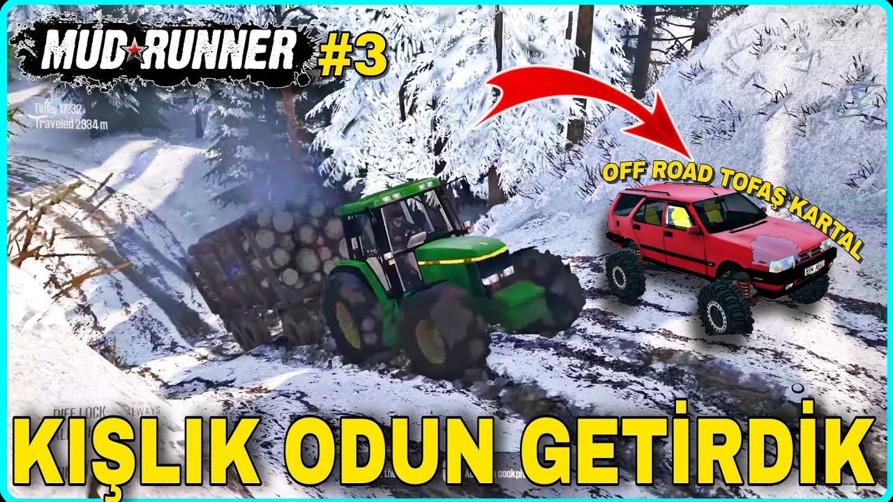 KIŞLIK YAKACAK ODUN TAŞIDIM🚜TOFAŞ KARTAL OFFROAD ARABASI / MUDRUNNER #3 #55_ragnar #mudrunner ...