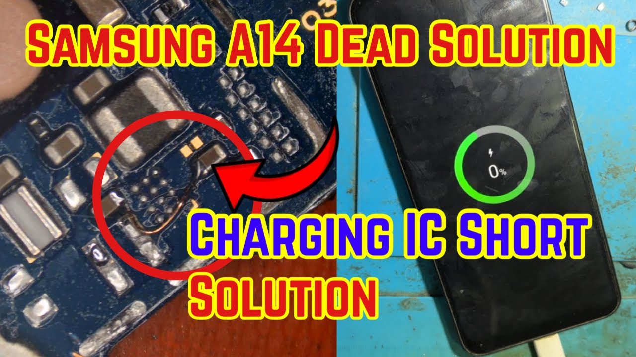 Samsung A14 Dead Problem || Samsung A14 Charging Ic Full Short ...