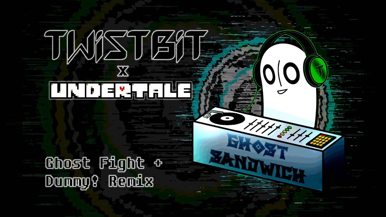 Undertale: "Ghost Sandwich" (Ghost Fight + Dummy!) =EDM REMIX= - YouTube