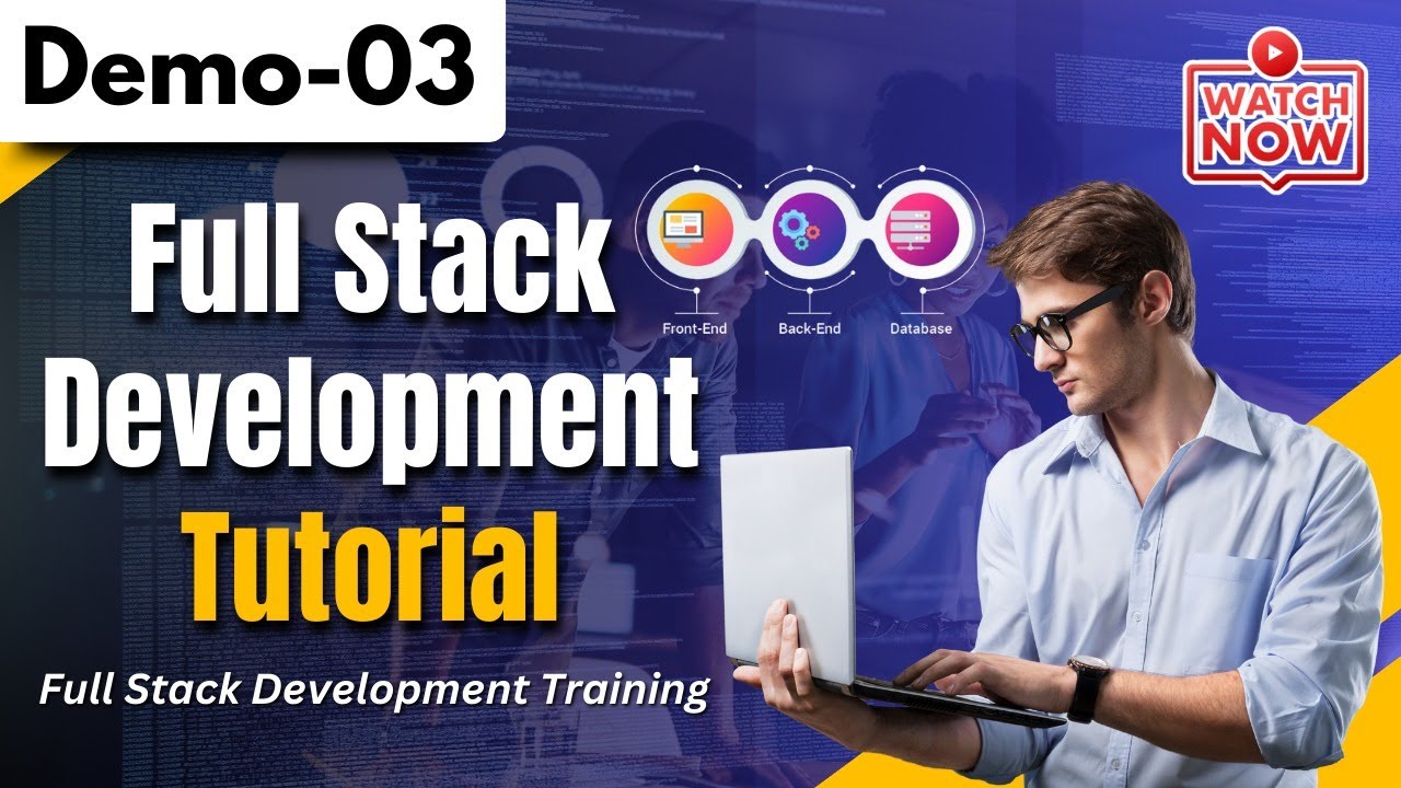 🔥 Full Stack Development Tutorials | Full Stack Training for Beginners | Full Stack Demo 03 ...