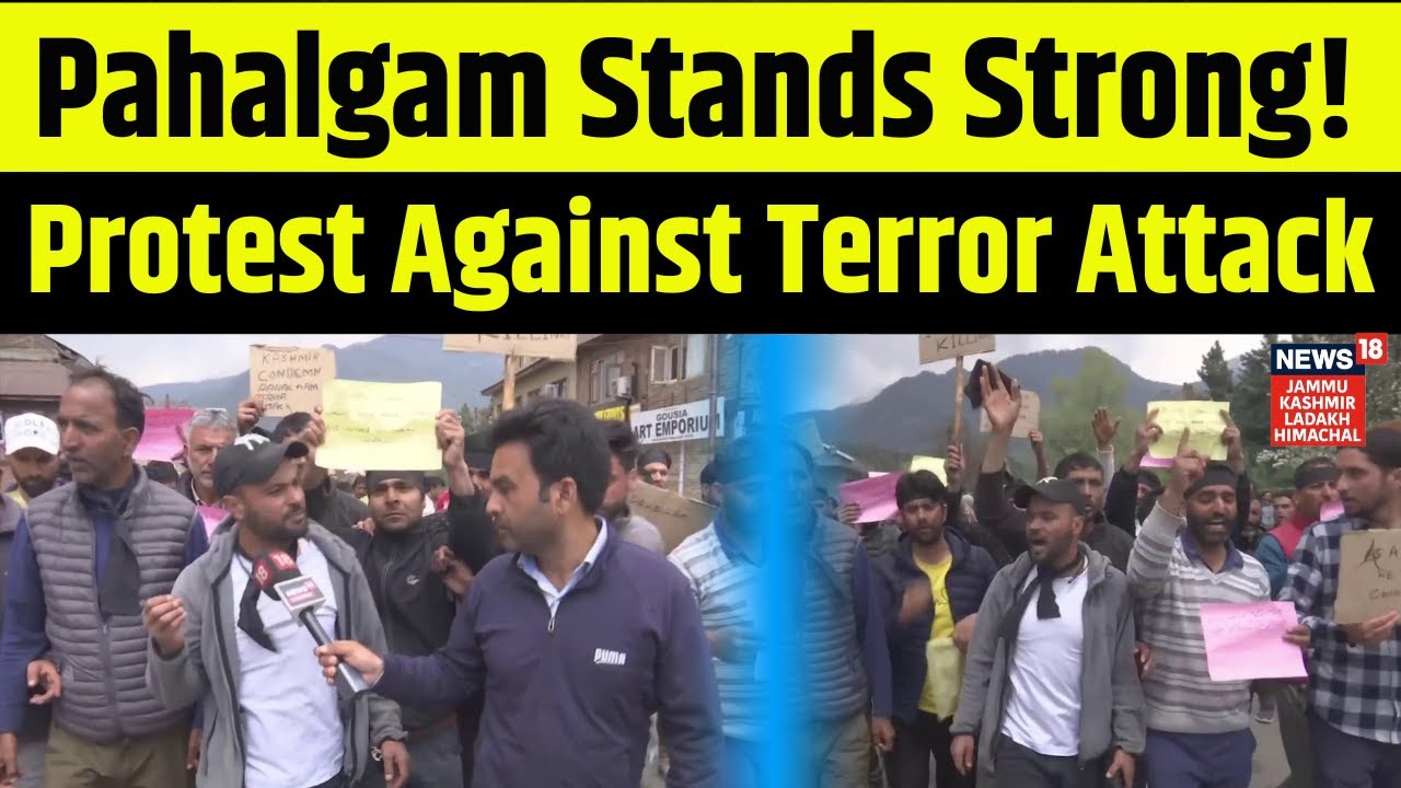 Pahalgam Terror Attack | Pahalgam Stands Strong! Protest Against Terror ...