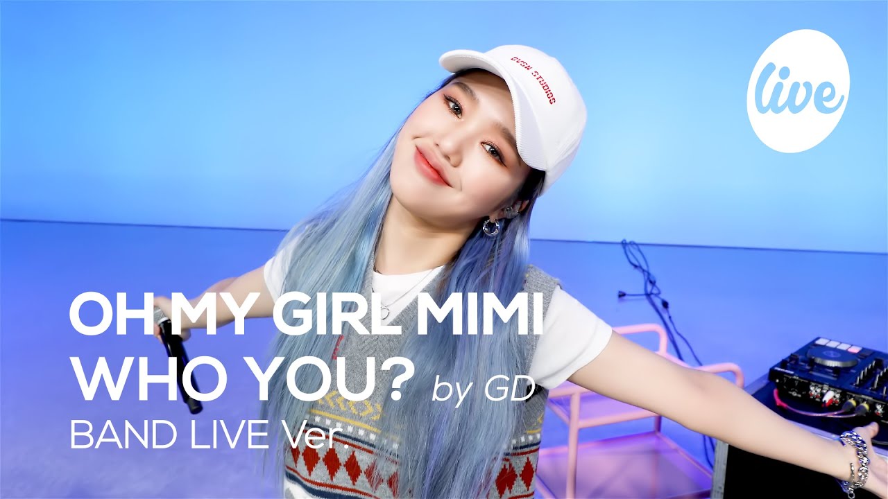 미미(OH MY GIRL MIMI) - 니가 뭔데(WHO YOU? - GD) Stage Cut │밈드래곤의 지드래곤 커버 ...