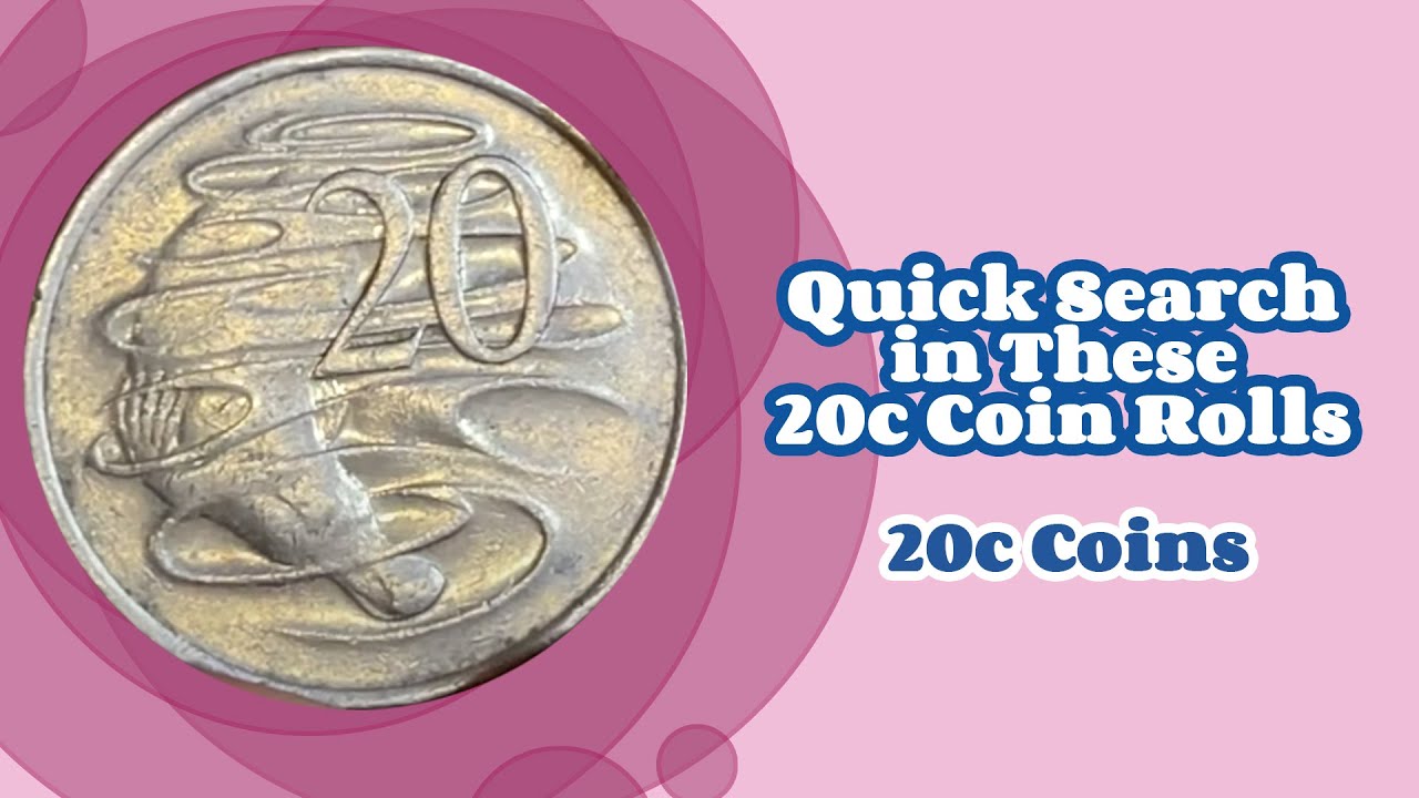 Quick Search in These 20c Coin Rolls! (20c Coins) - YouTube