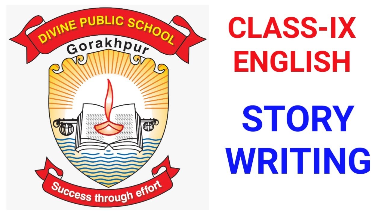 Class-IX English - Story Writing - YouTube