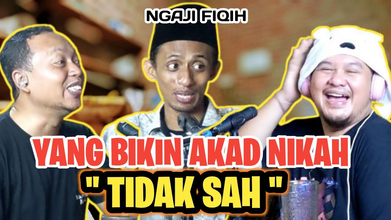 IJAB KABUL TIDAK SAH KARENA KONDISI YANG SEPERTI INI ️ OWK 2:147 ️ Podcast Bang Najeep ️ ...