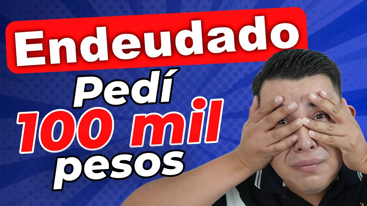 💥 ¡Me endeudé con $100 MIL! Te digo DÓNDE conviene más y CUÁNTO vas a ...