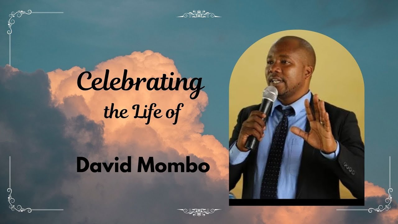 Celebrating The Life Of David Mombo - YouTube