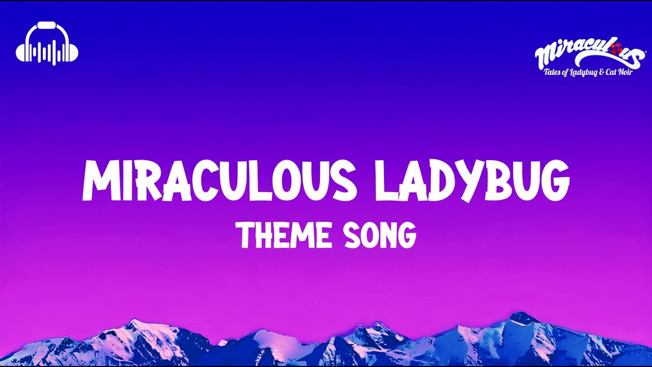 Miraculous Ladybug Theme Song │ Lyrics 🎵 - YouTube