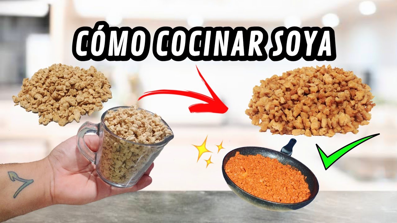 CÓMO HIDRATAR SOYA Y FORMA FÁCIL DE COCINARLA | Receta para cocinar ...