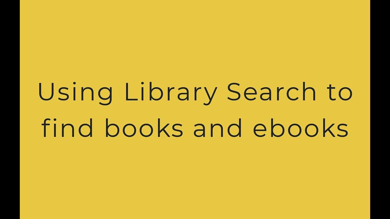 Using Library Search to find books and ebooks - YouTube