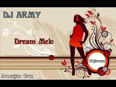 Dj army dream Melo 2019