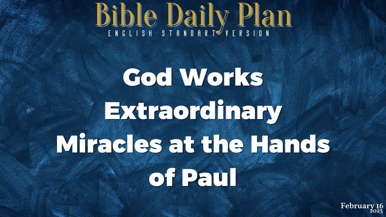 God Works Extraordinary Miracles at the Hands of Paul - Bible Daily ...