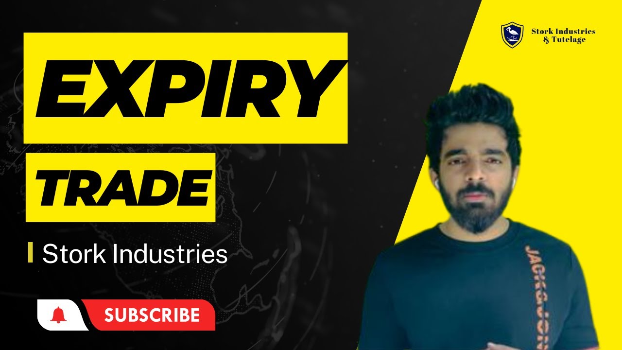 *Stork Industries* || Expiry Trades || - YouTube