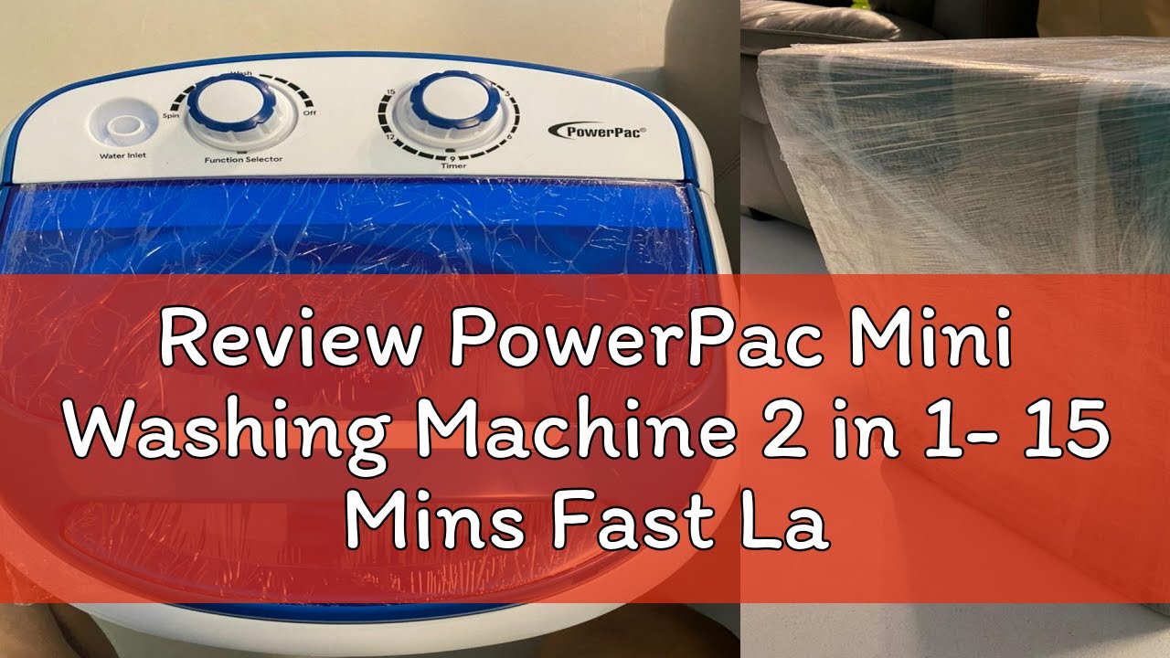 Review PowerPac Mini Washing Machine 2 in 1- 15 Mins Fast Laundry ...