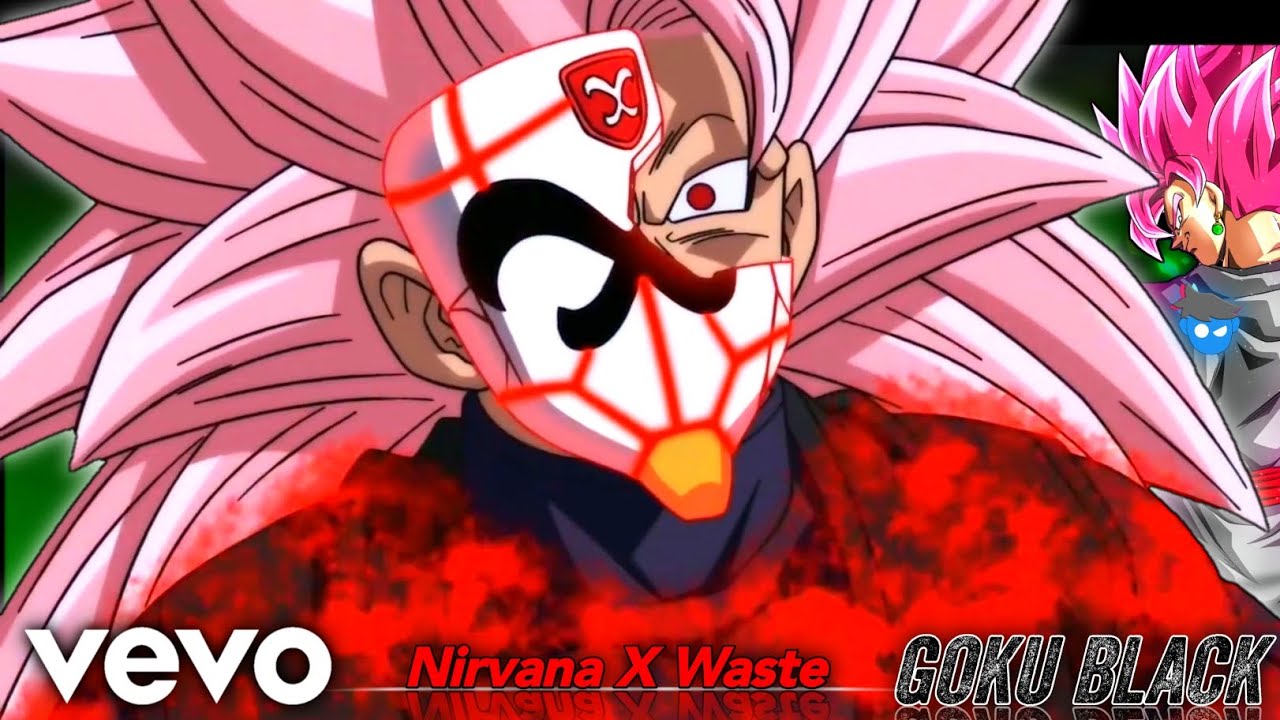 Nirvana - Something In The Way 🅇 Waste - killswitch | GOKU BLACK Ssj ...