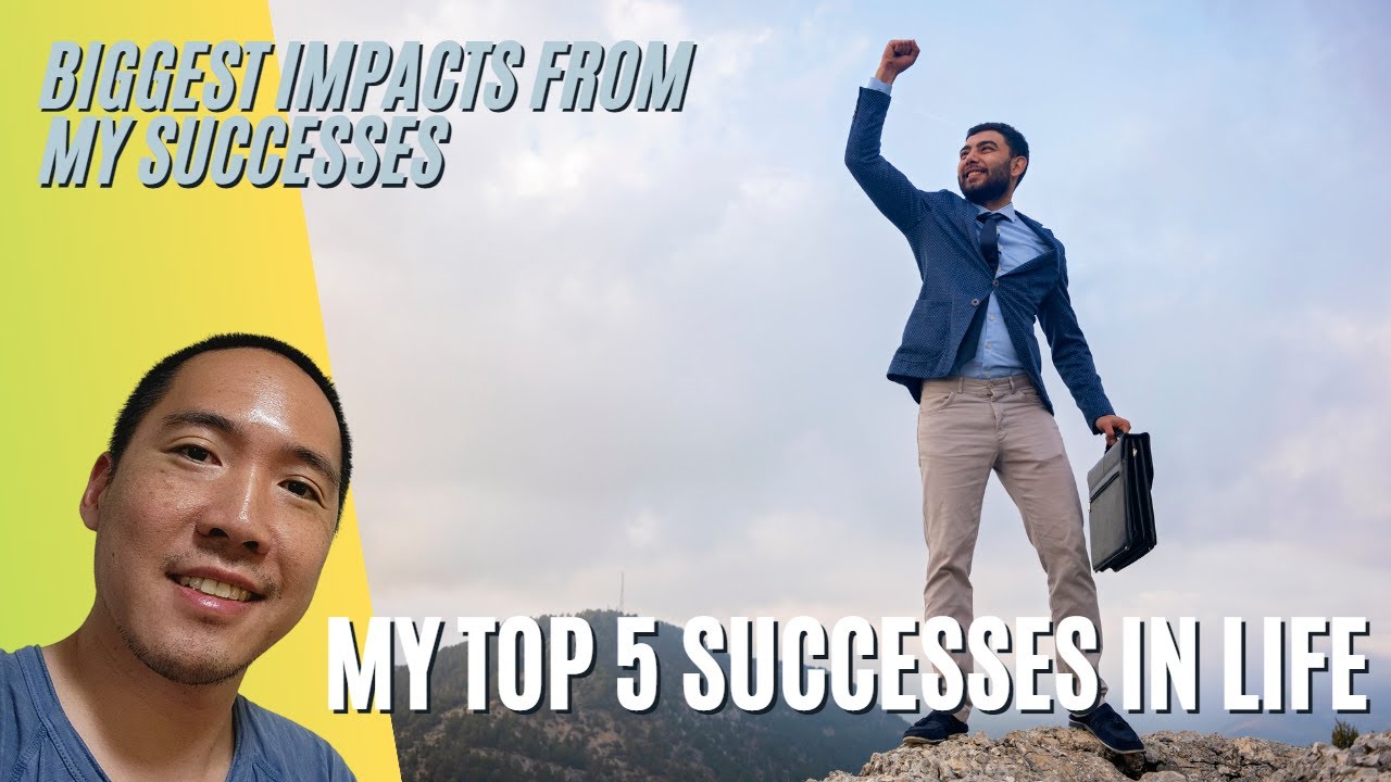 My Top 5 Successes In Life || Biggest Impacts From My Successes - YouTube