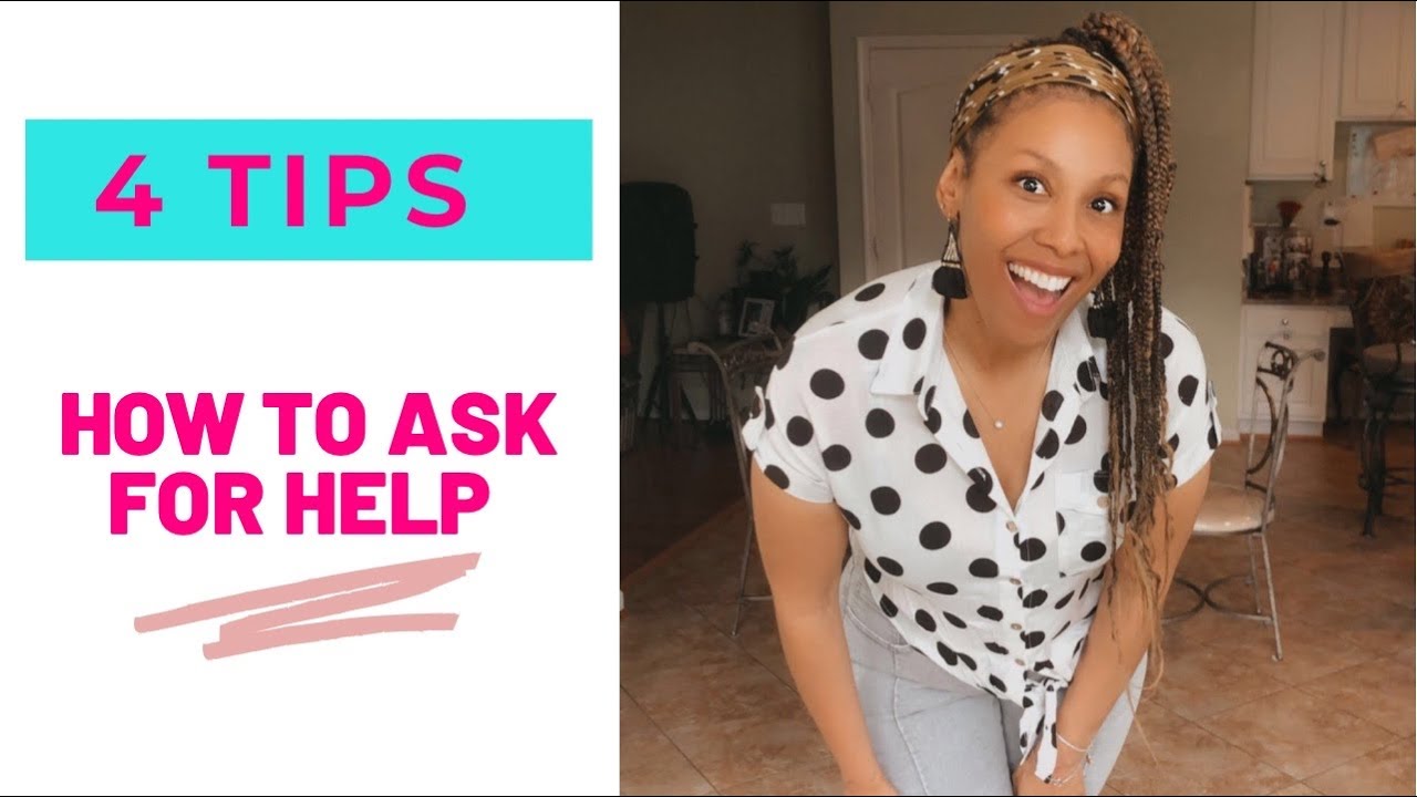 How to ask for help (4 Tips) - YouTube