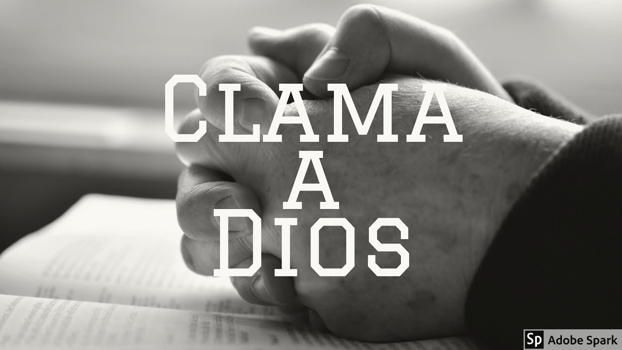 Clama a Dios | Iglesia Nuevo Amanecer | 01/21/18 - YouTube