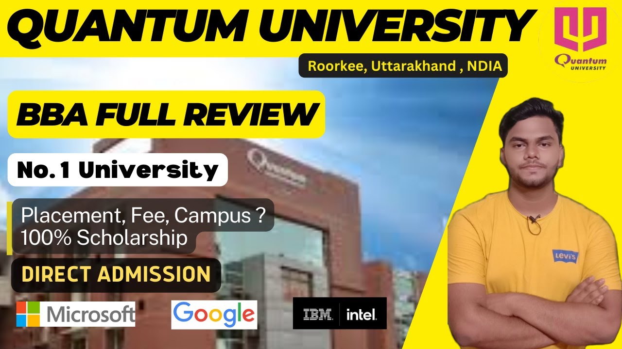 QUANTUM UNIVERSITY BBA FULL REVIEW, Placement , Campus Tour ...