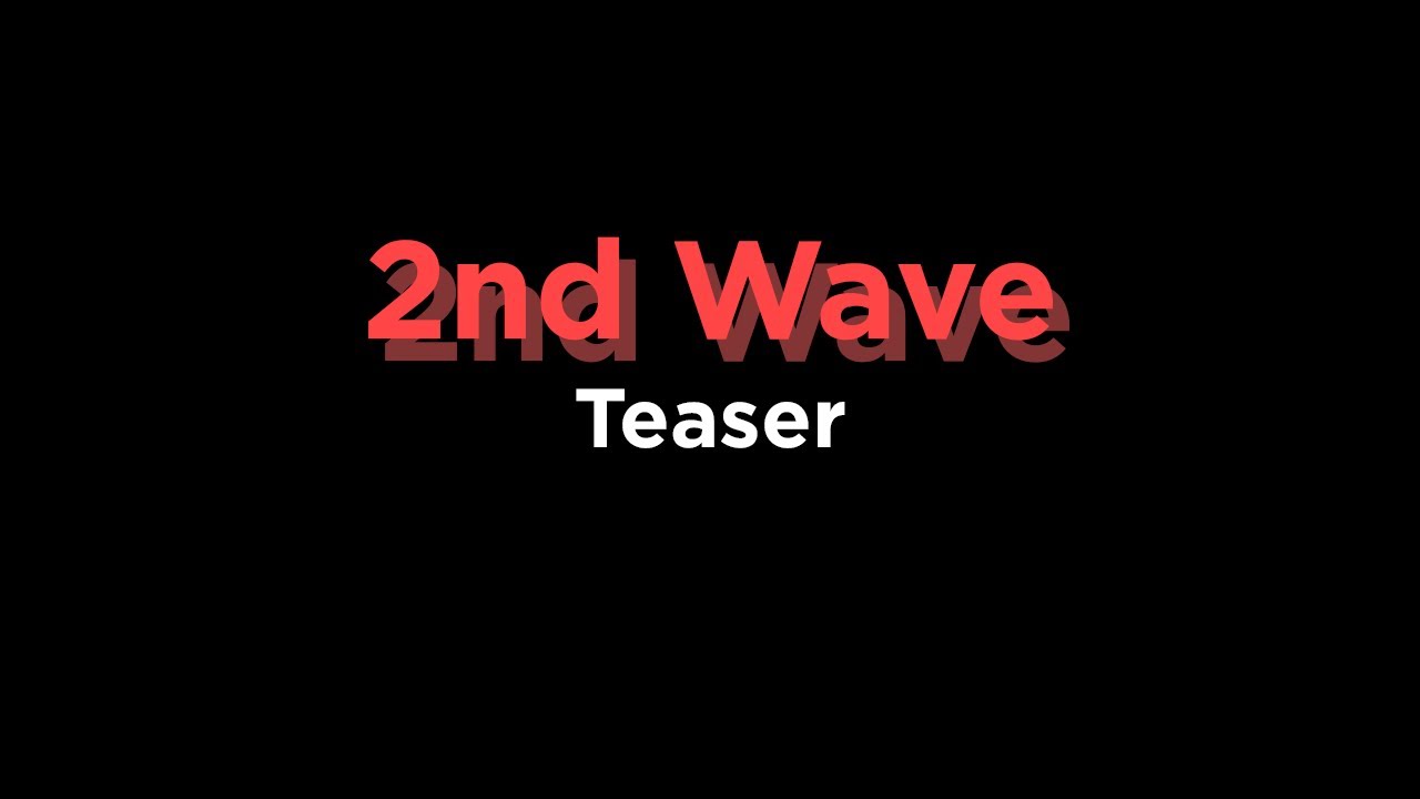 2nd Wave (Short film) - Teaser - YouTube